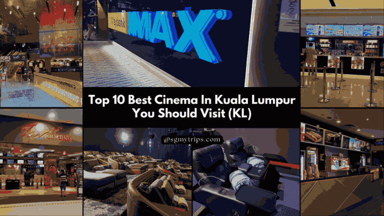Top 10 Best Cinema In Kuala Lumpur You Should Visit (KL)